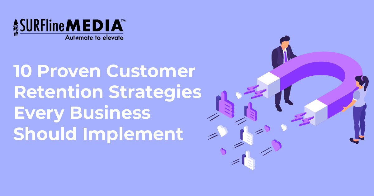 10 Proven Customer Retention Strategies Every Business Should Implement ...
