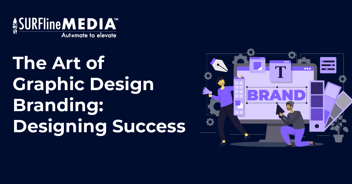 The Art of Graphic Design Branding: Designing Success | Surfline Media